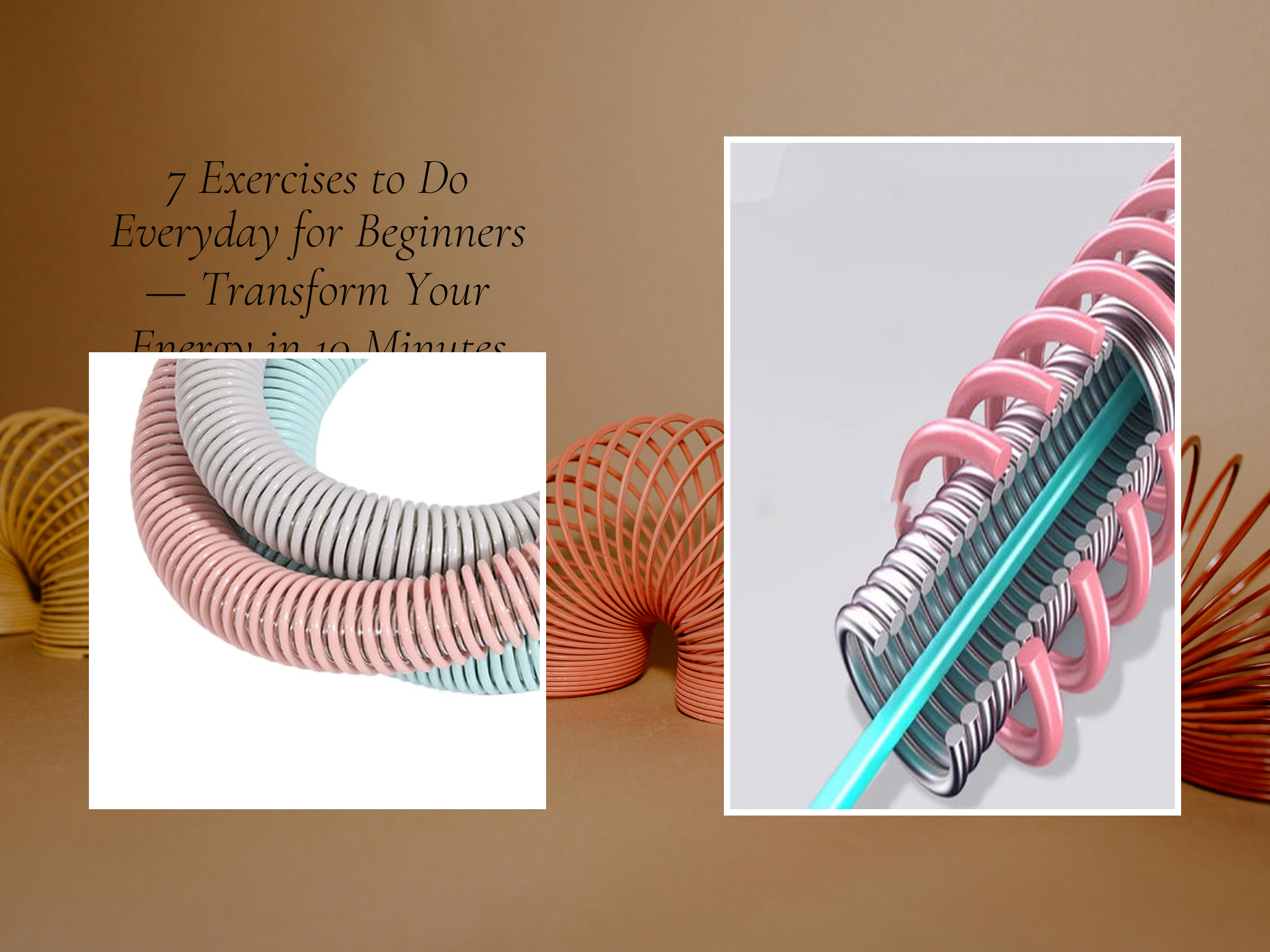 7 Exercises to Do Everyday for Beginners — Transform Your Energy in 10 ...