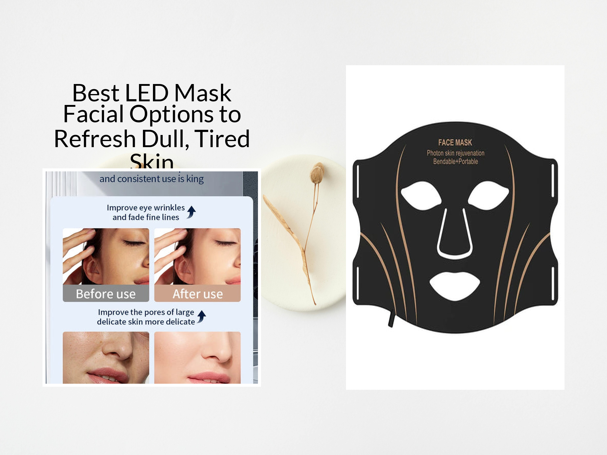 Best LED Mask Facial Options to Refresh Dull, Tired Skin – KentDO ...