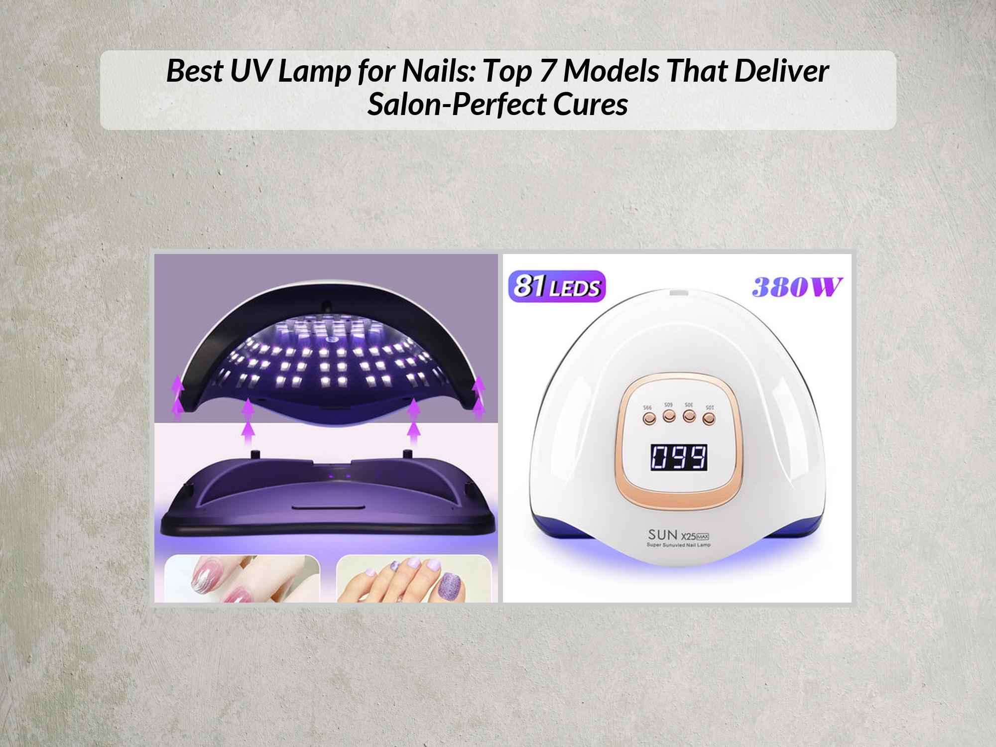 Best UV Lamp for Nails: 7 Proven Gel LED Picks – KentDO™ Healthy & Beauty