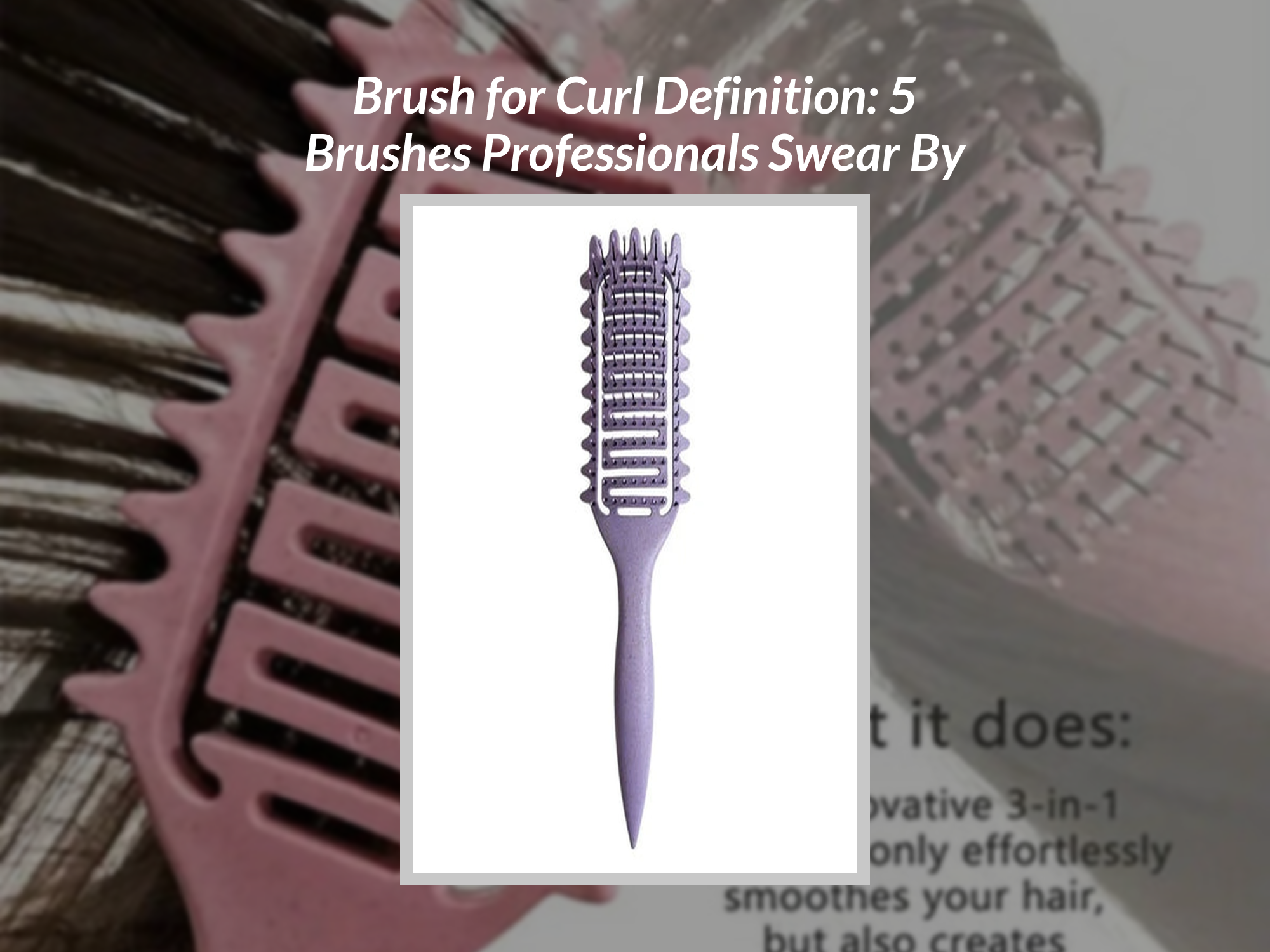 Brush for Curl Definition: 5 Brushes Professionals Swear By – KentDO ...
