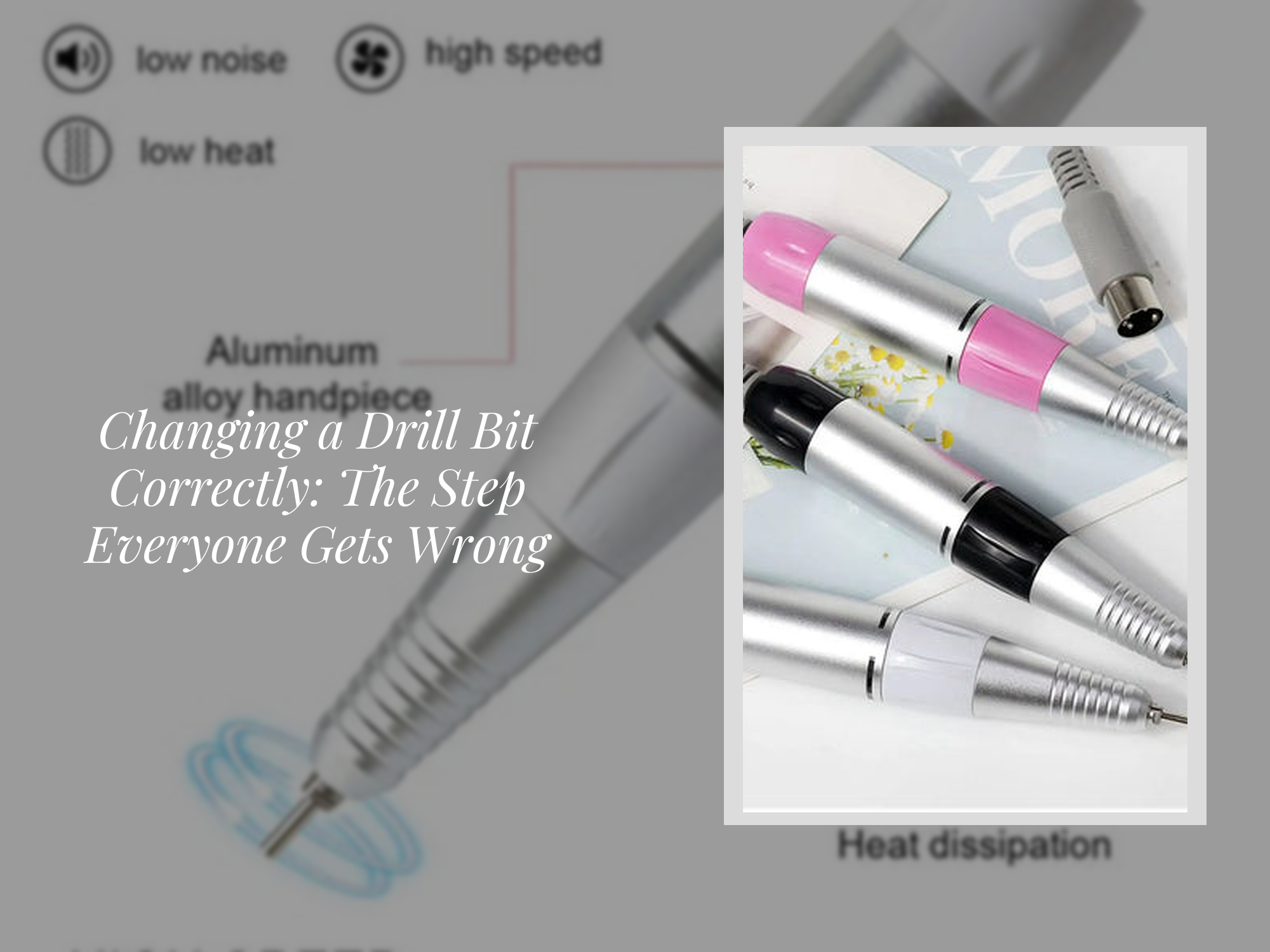 How to Change a Nail Drill Bit (Step-by-Step Guide) – KentDO™ Healthy ...