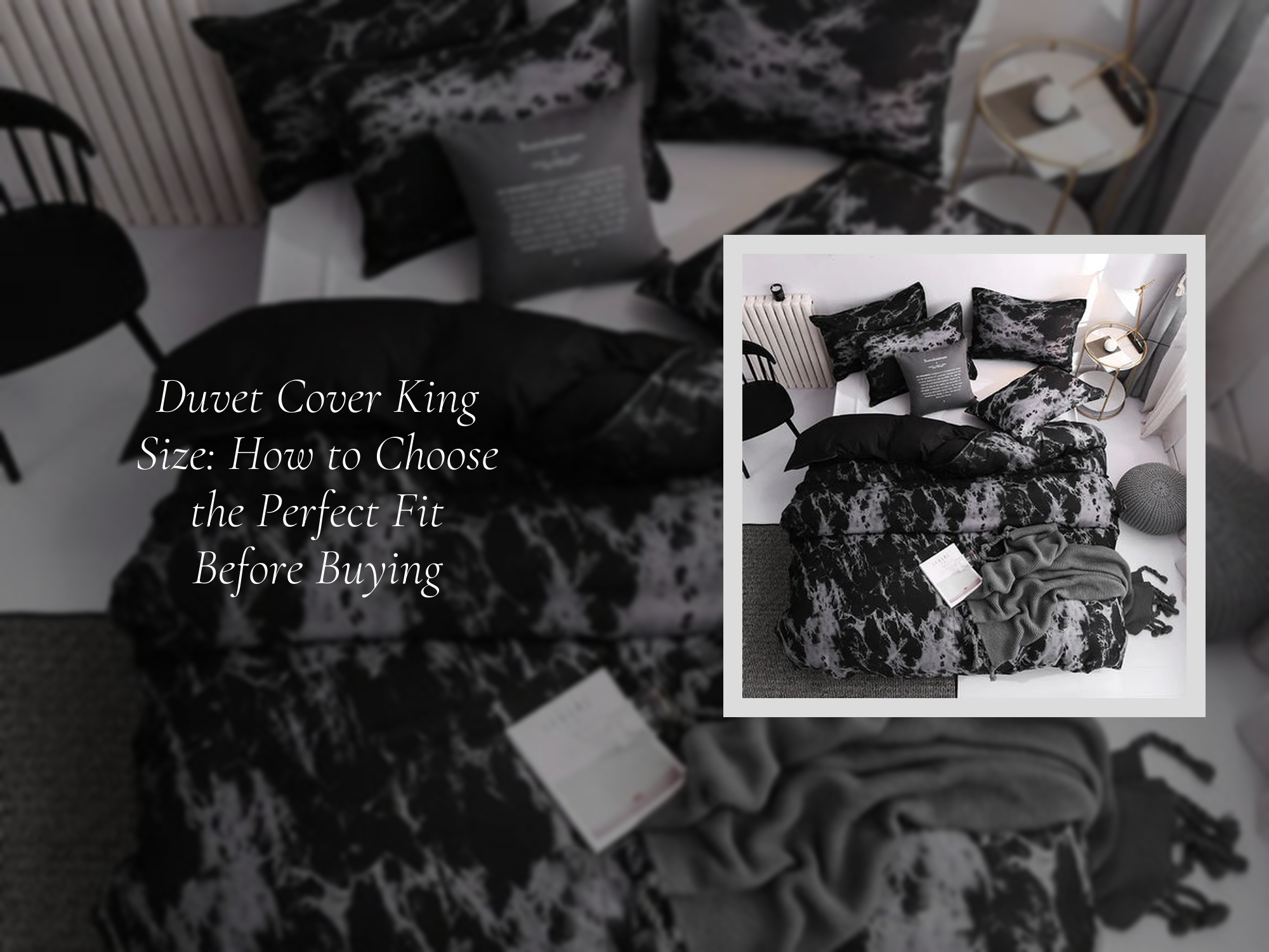 Duvet Cover King Size: How to Choose the Perfect Fit Before Buying – KentDO