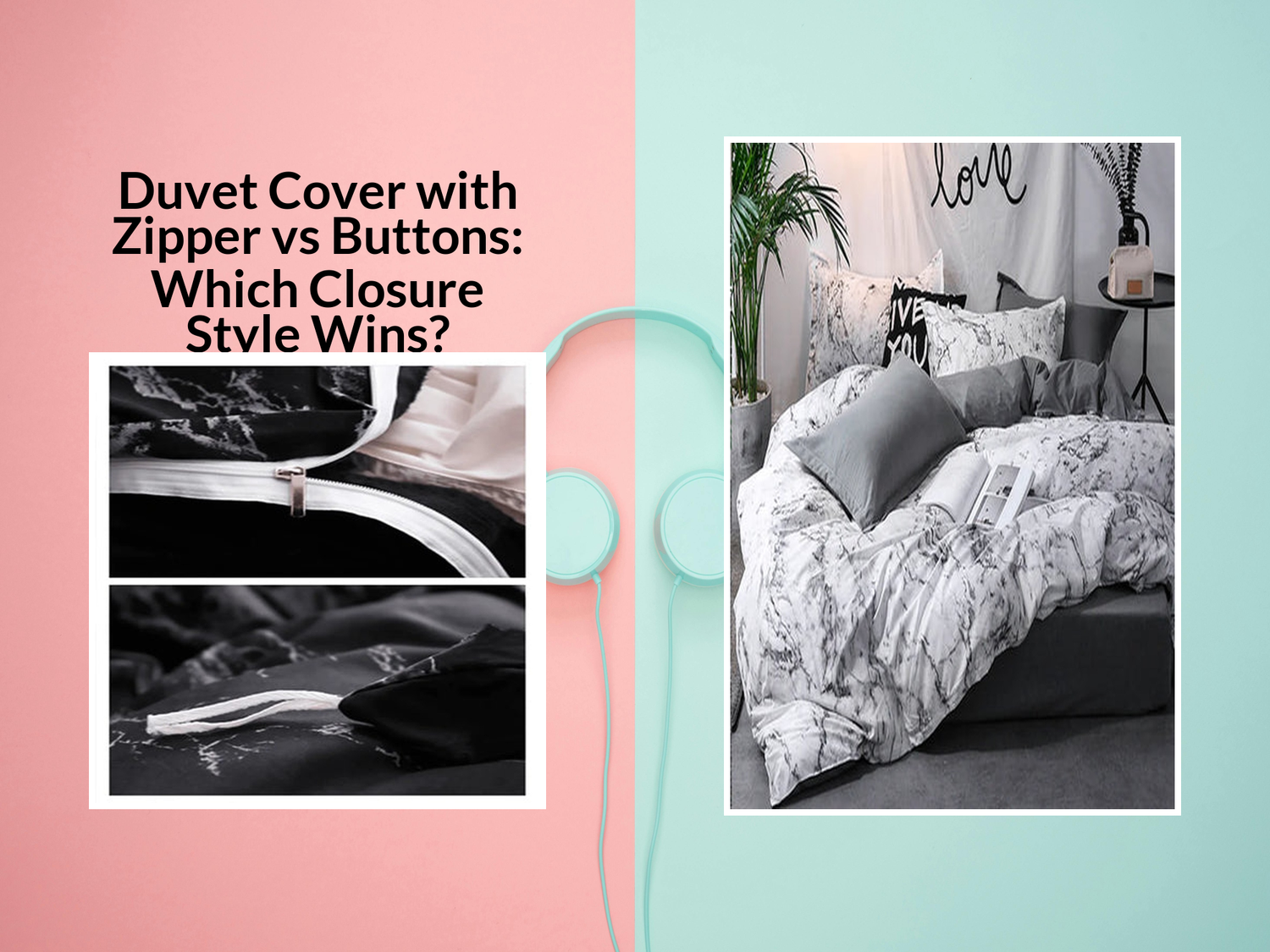 Duvet Cover with Zipper vs Buttons: Which Closure Style Wins? – KentDO ...