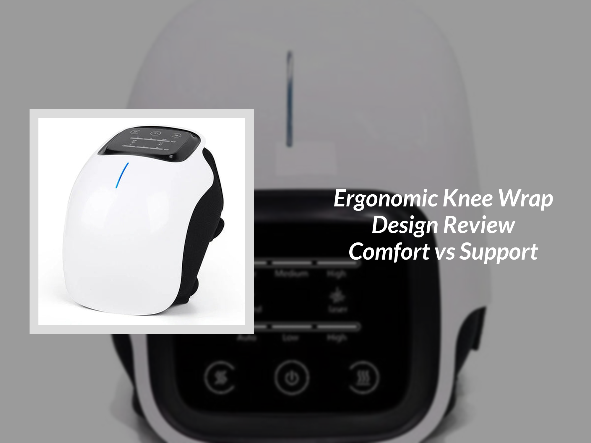 Ergonomic Knee Wrap Design Review Comfort vs Support – KentDO™ Healthy ...