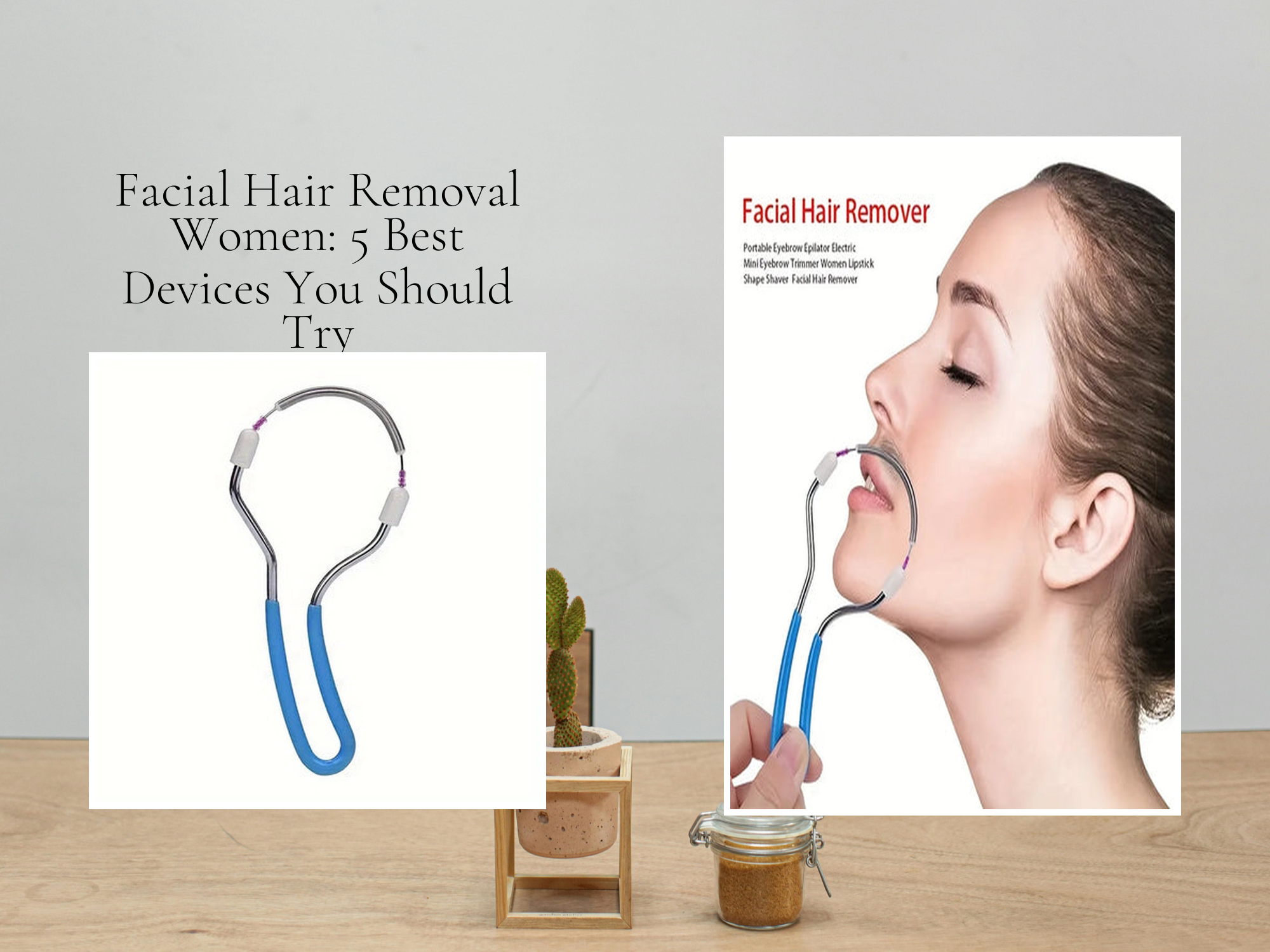 Facial Hair Removal Women: 5 Best Devices You Should Try – KentDO ...