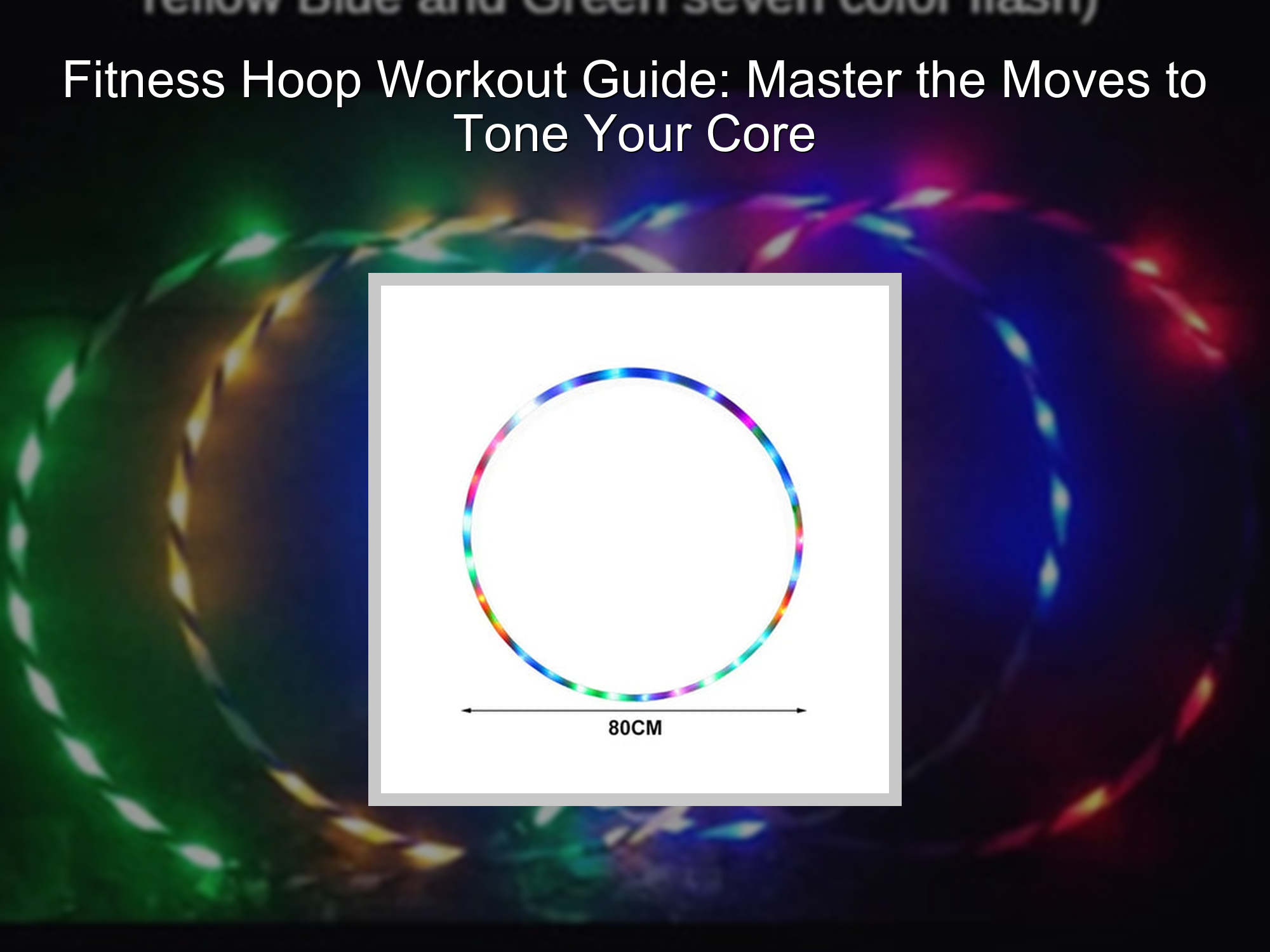 Fitness Hoop Workout Guide: Master the Moves to Tone Your Core – KentDO ...