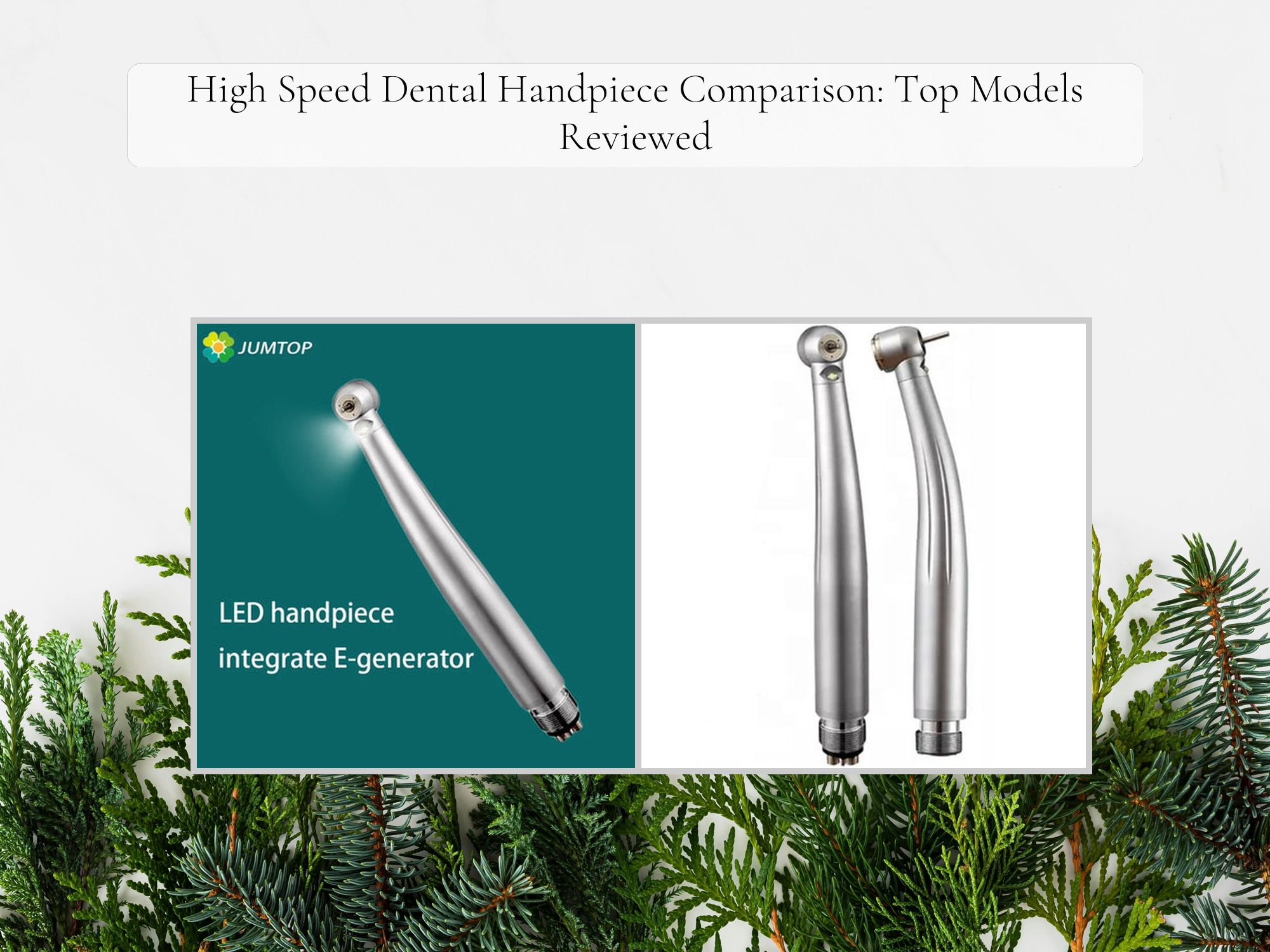 High Speed Dental Handpiece Comparison: Top Models Reviewed – KentDO