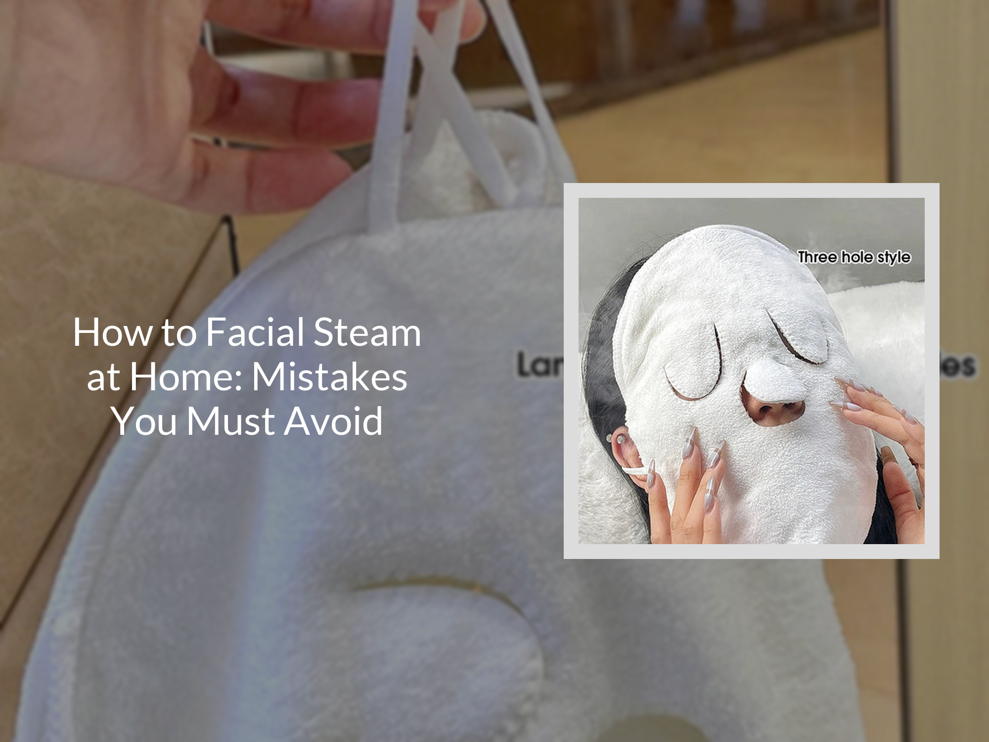 How to Facial Steam at Home: Mistakes You Must Avoid – KentDO™ Healthy ...