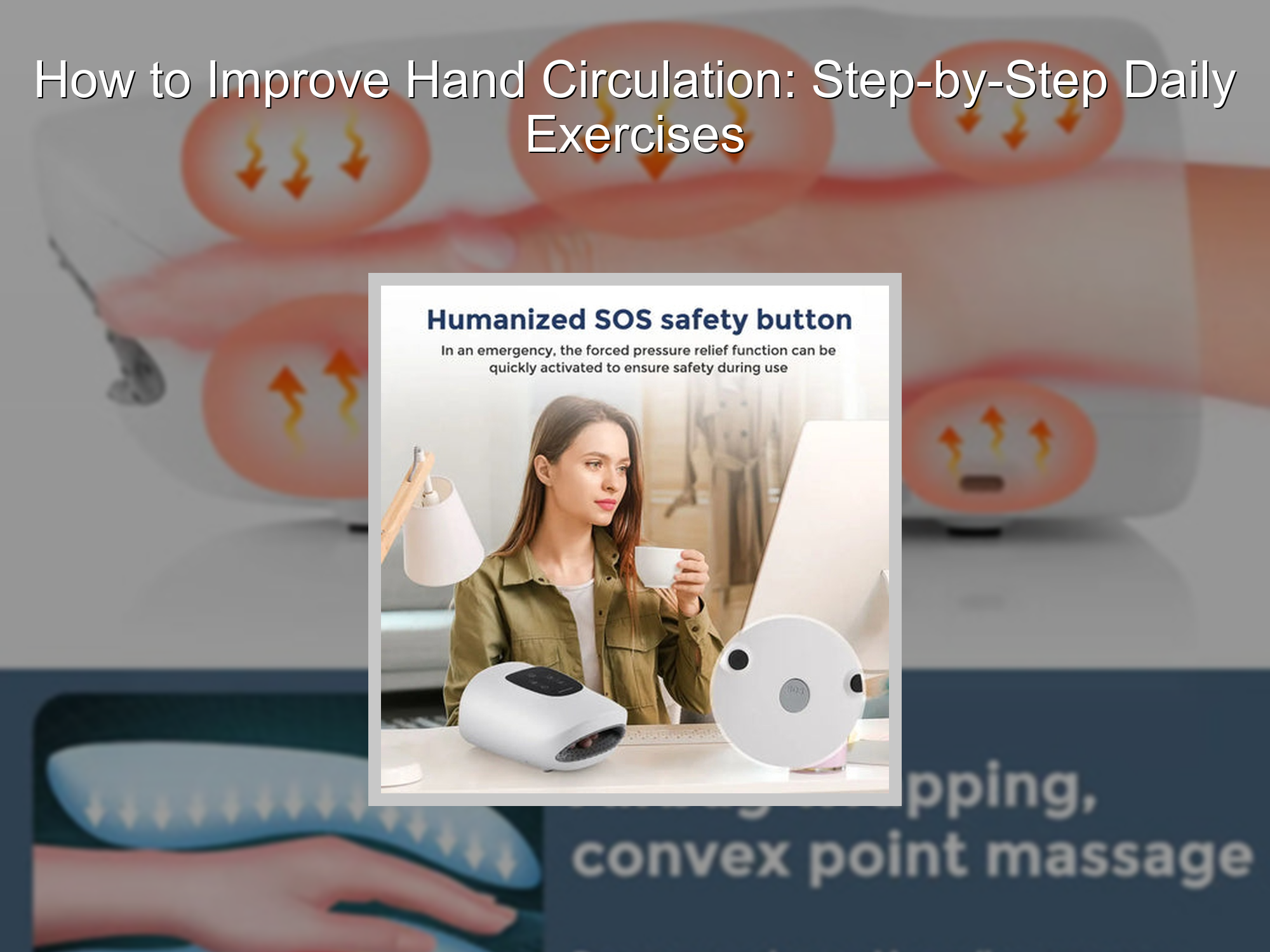 How to Improve Hand Circulation: Step-by-Step Daily Exercises – KentDO ...