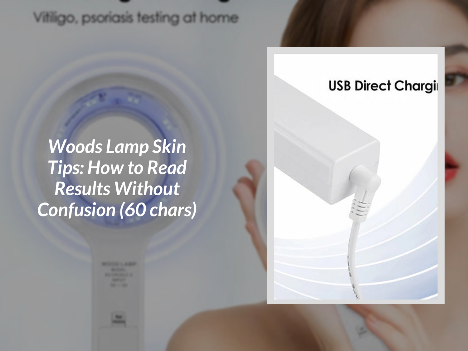 Woods Lamp Skin Tips: How to Read Results Without Confusion – KentDO ...